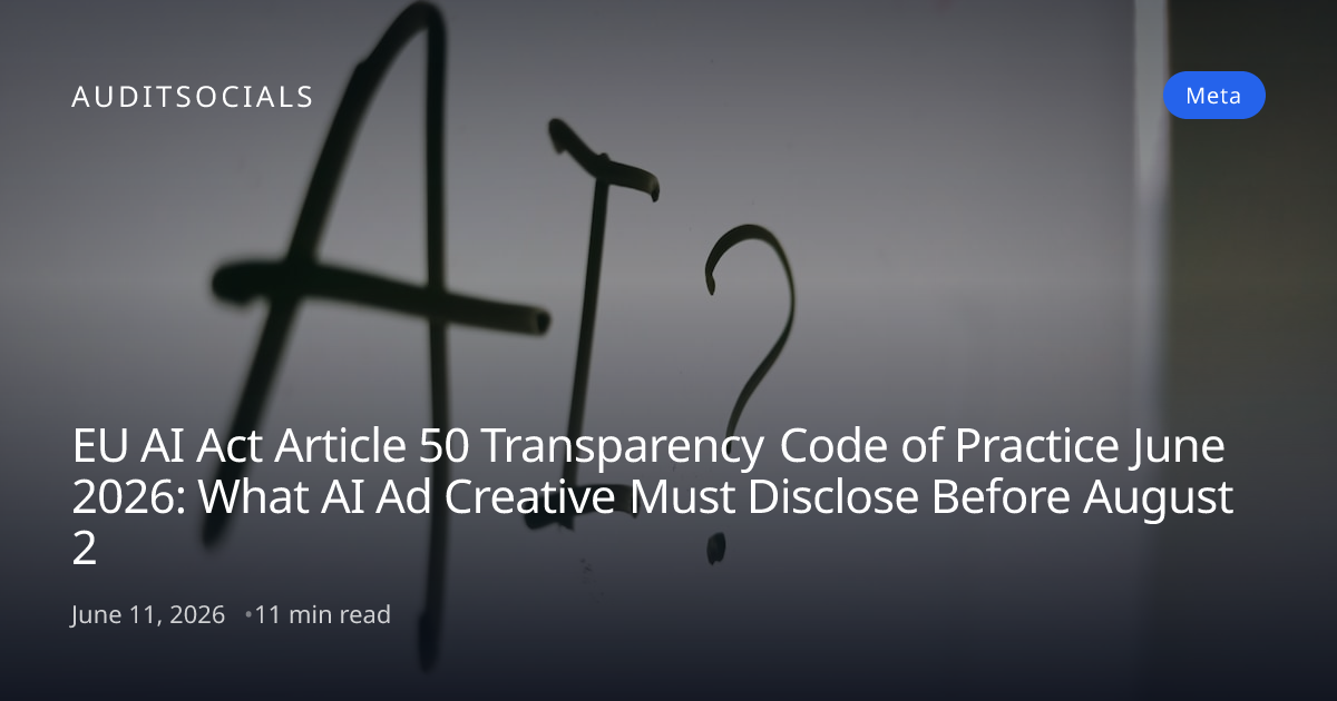 EU AI Act Article 50 Code of Practice 2026: AI Ad Rules