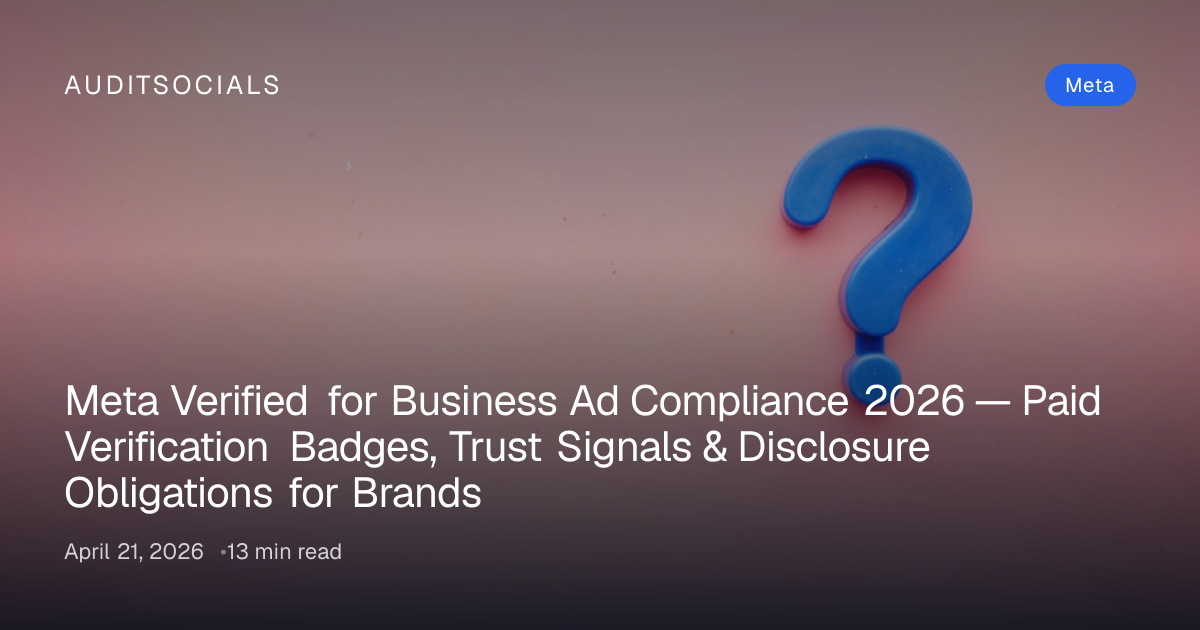 Meta Verified for Business 2026: Ad Compliance Guide